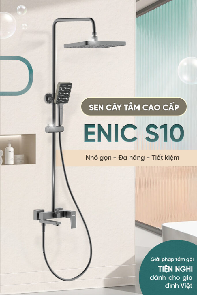 Sen cây tắm cao cấp Enic S10